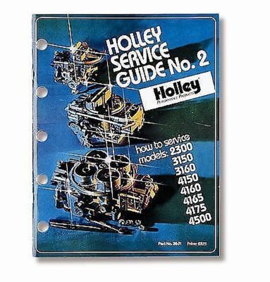 HOLLEY SERVICE GUIDE NO.2 HO36-71 MODELS 2300,3150,3160,4150,4160,4165 ...